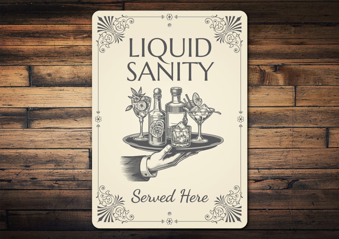 Liquid Sanity Served Here Sign, Cocktail Bar Sign, Retro Bar Decor ...