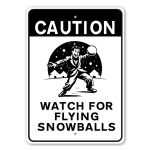 Caution Snowball Sign, Snowball Fight Sign, Funny Snow Decor, Kid Snow ...
