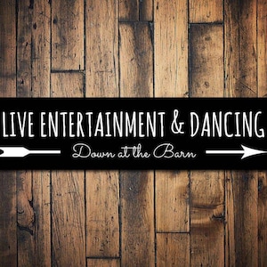 Live Entertainment Sign, Dancing Sign, Dancer Gift, Live Music Sign ...