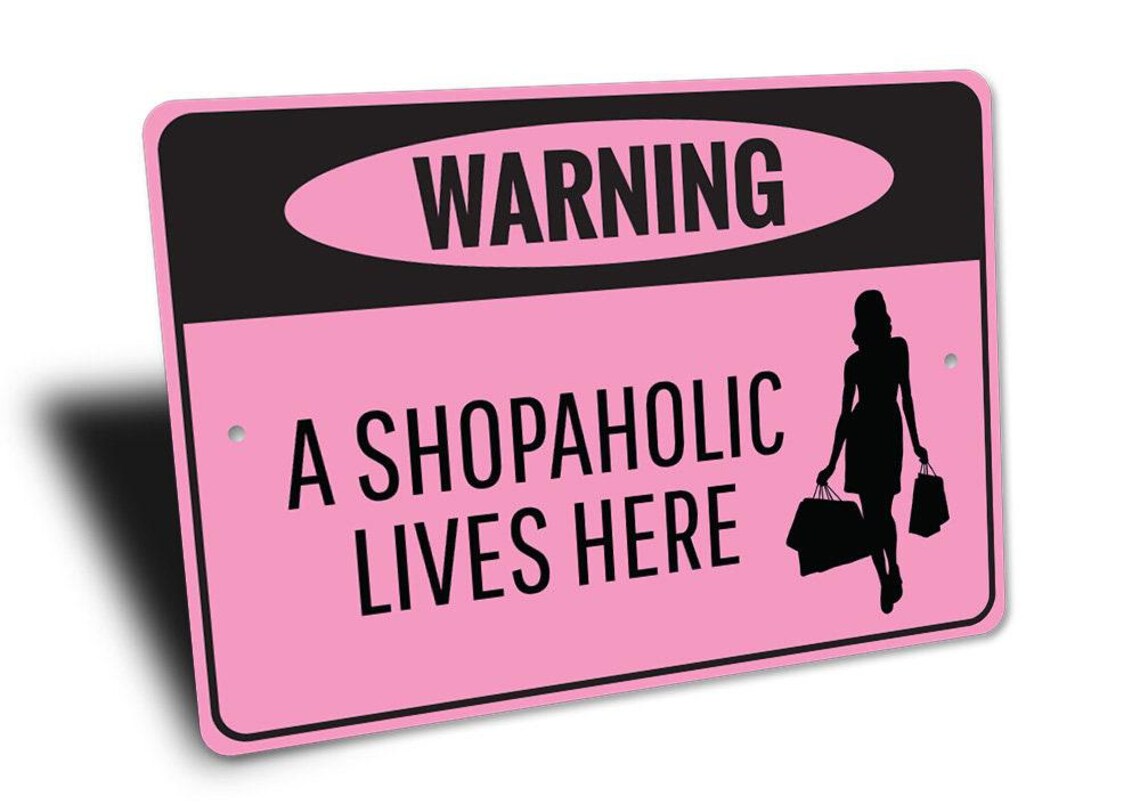 Shopaholic House Sign, Shop Addiction, Warning Shop Sign, Shop Sign ...