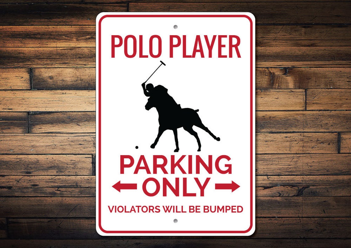 Polo Player Sign Polo Parking Sign Polo Player Gift Polo - Etsy