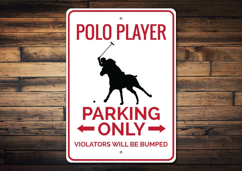 Polo Player Sign Polo Parking Sign Polo Player Gift Polo - Etsy