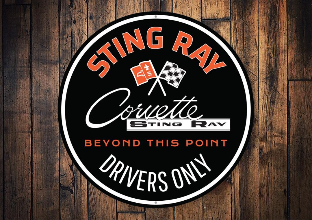 Stingray Corvette Drivers Only Sign, C2 Corvette Decor, Man Cave ...