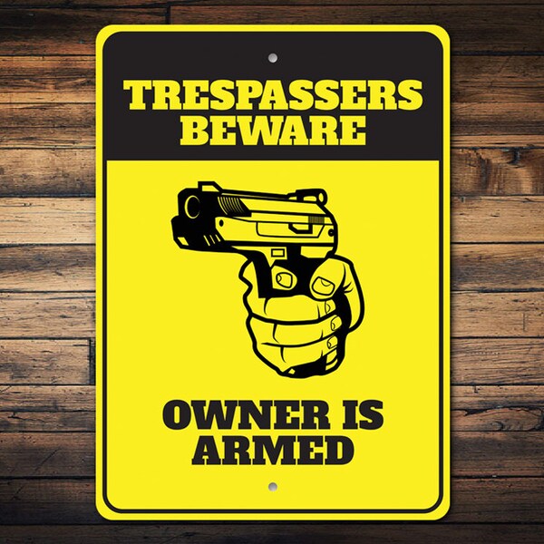 Owner is Armed Sign - Etsy