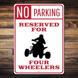 Four Wheeler Parking Sign, Four Wheeler Sign, ATV Sign, ATV Parking ...