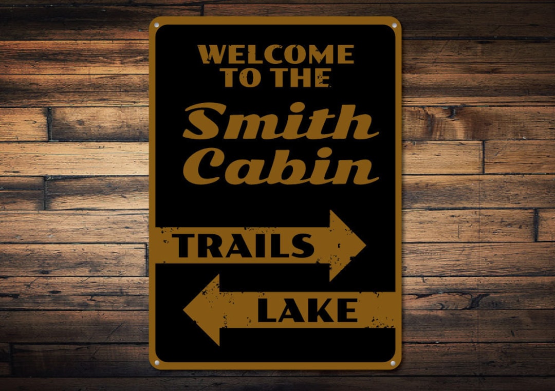 Cabin Sign, Custom Welcome Cabin Lake and Trails Sign, Cabin Arrows ...