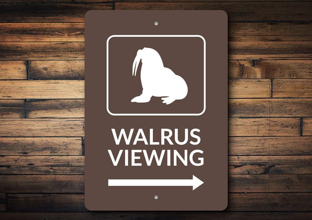 Walrus Viewing Sign, Walrus Lovers, Walrus Decor Gifts, Metal Walrus ...