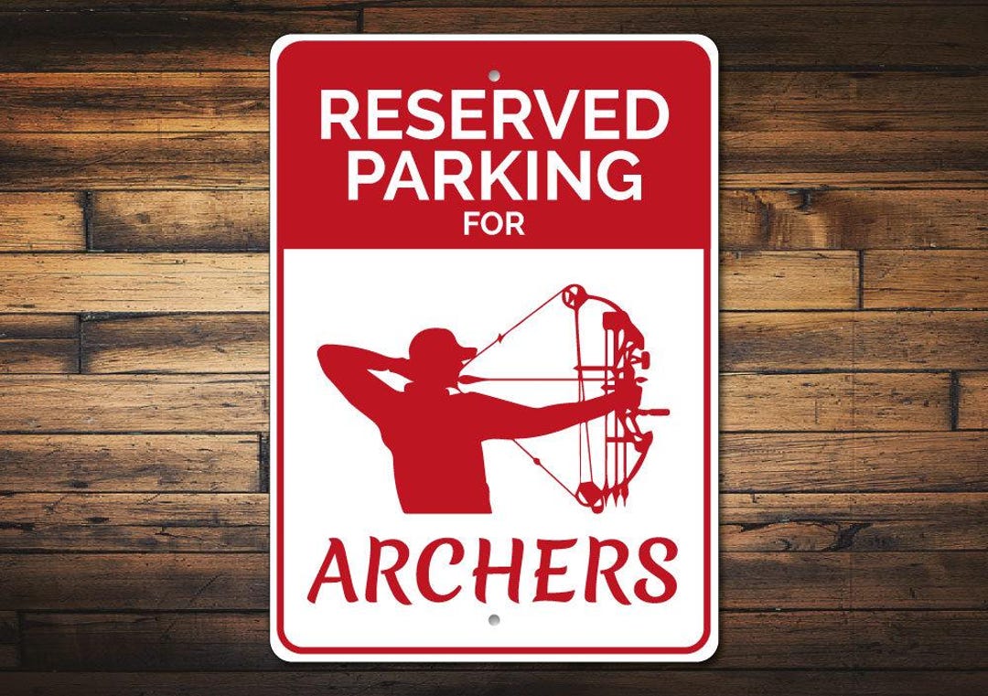 Archer Gift, Archer Sign, Archer Decor, Archer Parking Sign, Archery ...