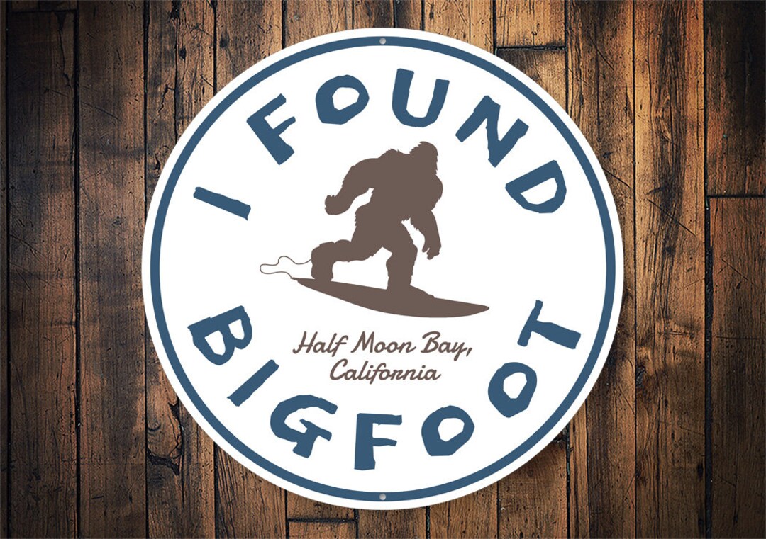 I Found Bigfoot Sign, Bigfoot Surfing Sign, Surfer Wall Decor, Bigfoot ...