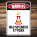 Mad Scientist Sign Warning Scientist Crazy Scientist Sign - Etsy