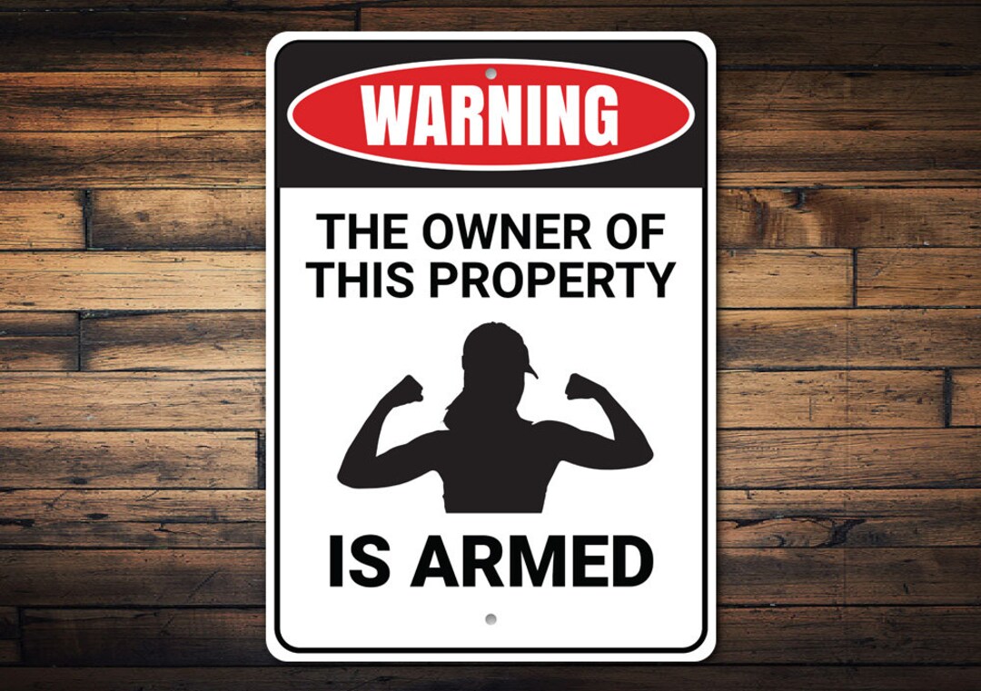 Owner Armed Signs Warning Guns Decor Armed Owners Decor No - Etsy