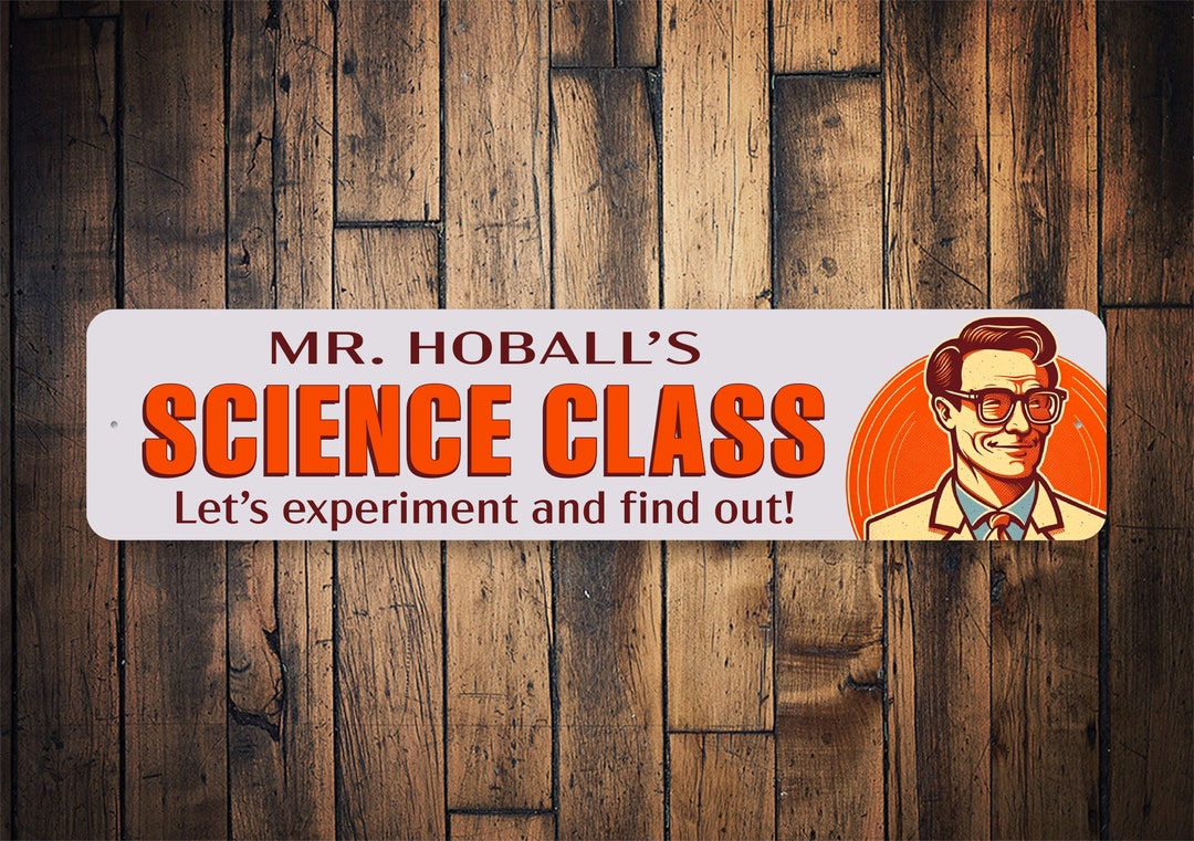 Custom Science Teacher Gift, Cool Science Teacher, Science Sign Decor ...