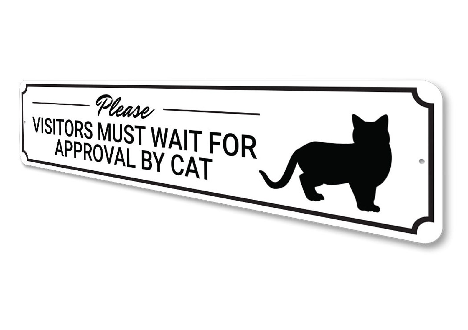 Please Visitors Must Wait for Approval by Cat Sign, Funny Cat Sign ...