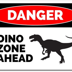 Dino Zone Sign, Dinosaur Gift, Dino Danger Decor, Dinosaurs, Gift for ...