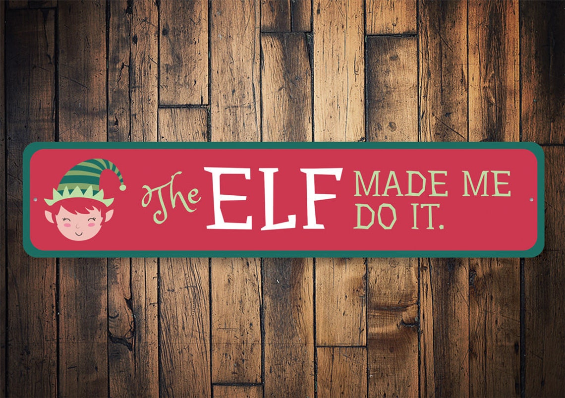 The Elfs Fault Elf Decor Elf Lovers Elf Workshop Sign - Etsy