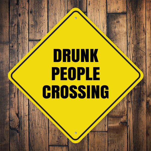 Drunk People Crossing Sign - Etsy