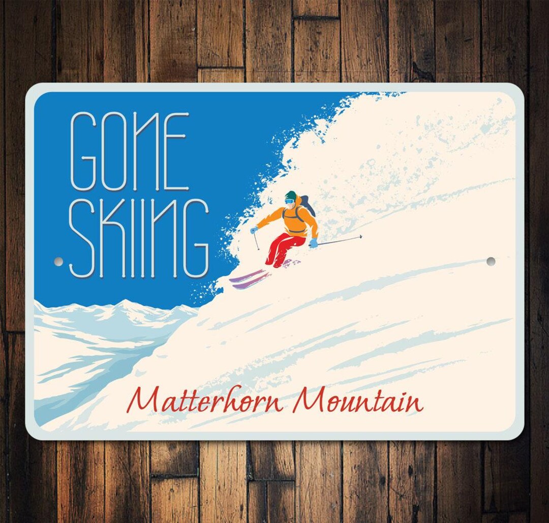 Gone Skiing Sign, Custom Ski Decor, Matterhorn Mountain, Skiing Gifts, Mountain Decor, Ski Home ...