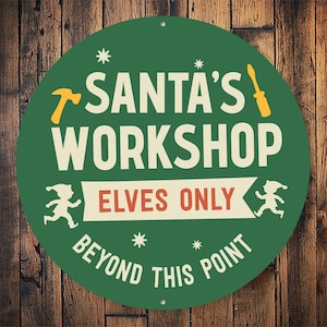 Santa's Workshop Sign, Elves Only Sign, Elves Christmas Sign, North ...