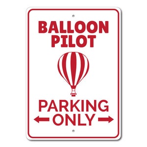 Balloon Pilot Sign, Balloon Pilot Parking Sign, Hot Air Balloon Gift ...
