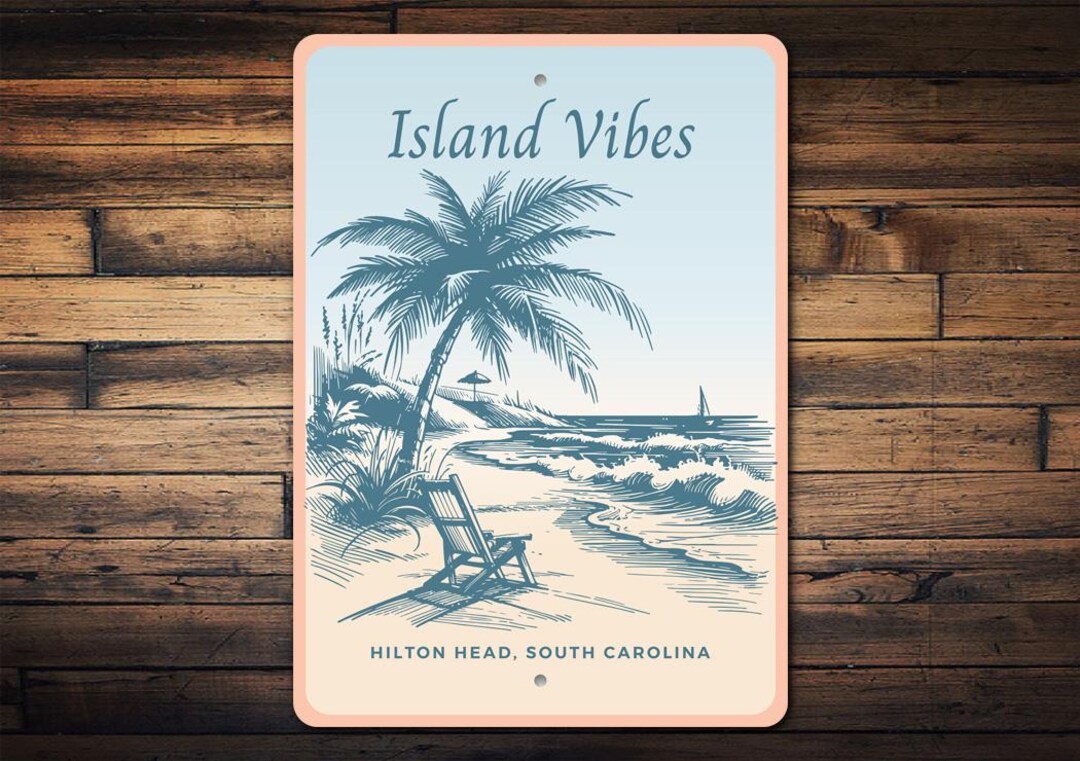 Island Vibes Sign, Hilton Head Sign, South Carolina Decor, Beach House ...