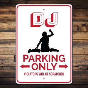 DJ Parking Sign, DJ Gift for DJ Sign, Disc Jockey Sign, Disc Jockey ...