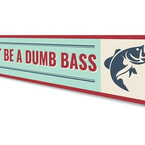 Don't Be A Dumb Bass Sign, Funny Fishing Decor, Retro Fishing Sign ...