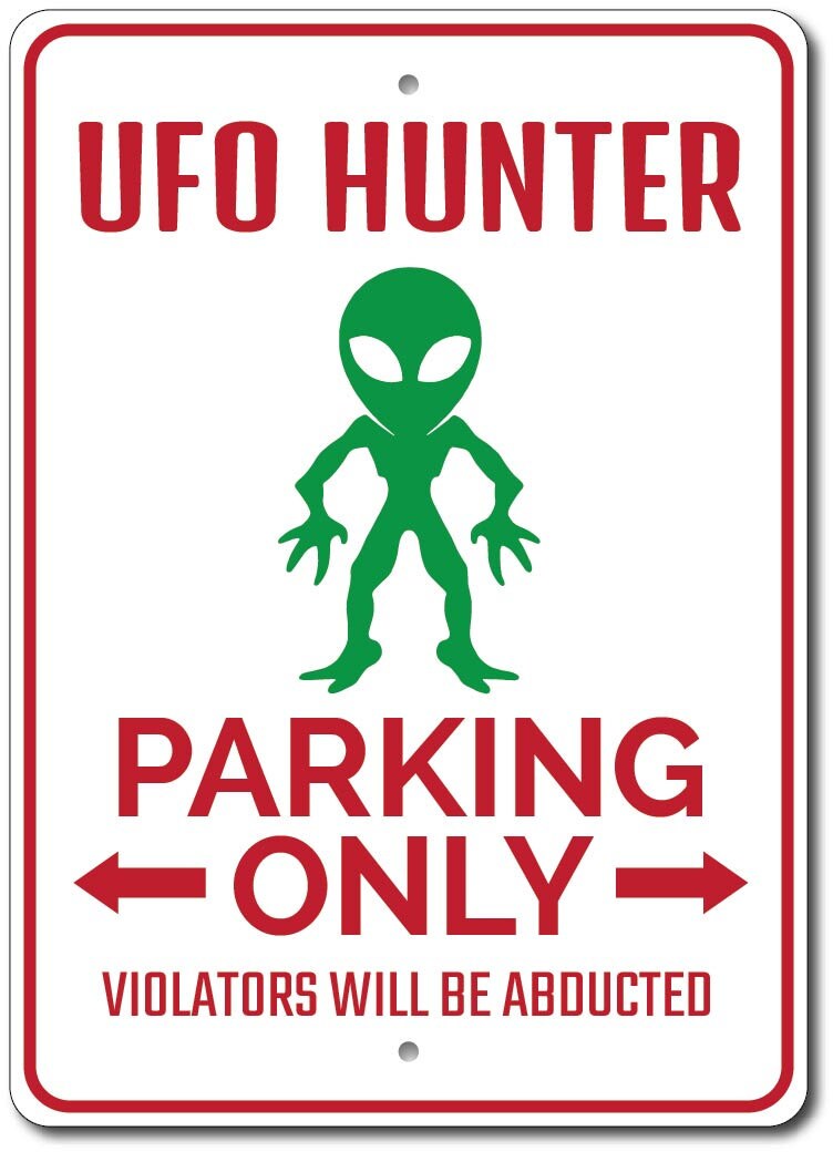 UFO Hunter Parking Sign UFO Hunter Gift UFO Hunter Sign | Etsy