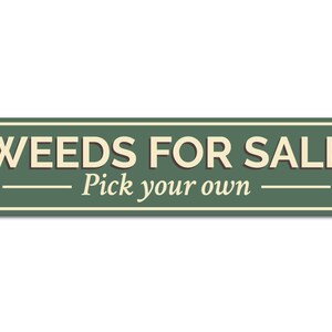 Weeds for Sale, Garden Weed for Sale, Garden Lovers, Sign for Garden ...