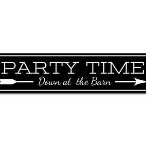 Party Time Sign, Party Time Decor, Barn Party Sign, Barn Party Decor ...