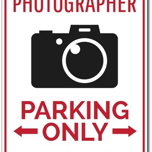 Photographer Parking Sign, Photographer Sign, Gift for Photographer ...