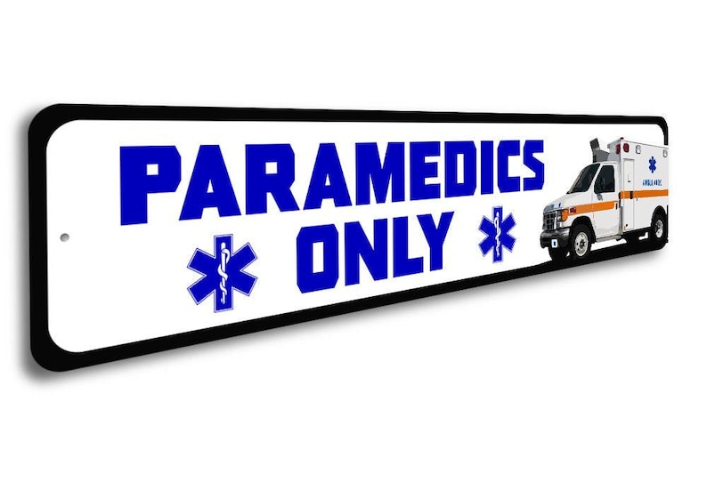 Paramedics Only Sign, Custom Paramedic Sign, Hospital Sign, Gift for ...