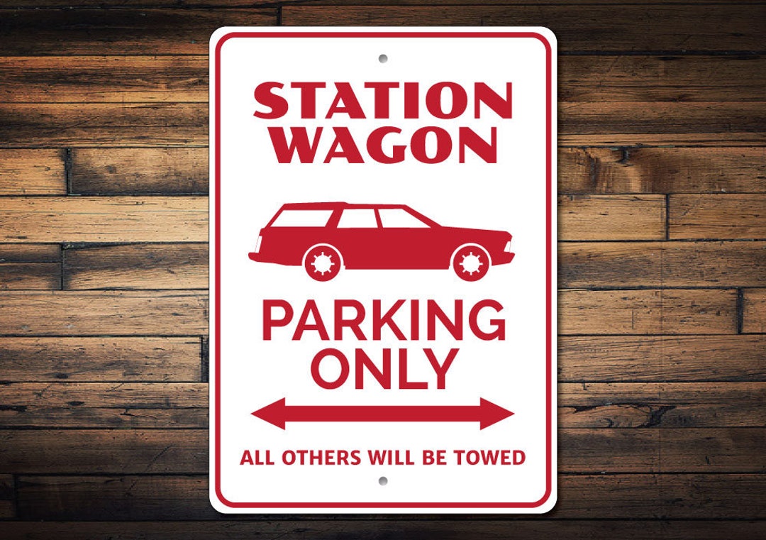 Station Wagon Parking Sign, Station Wagon Sign, Station Wagon Decor ...