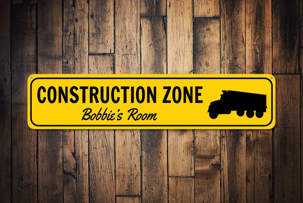 Construction Zone Sign, Custom Dump Truck Toy Children Sign ...