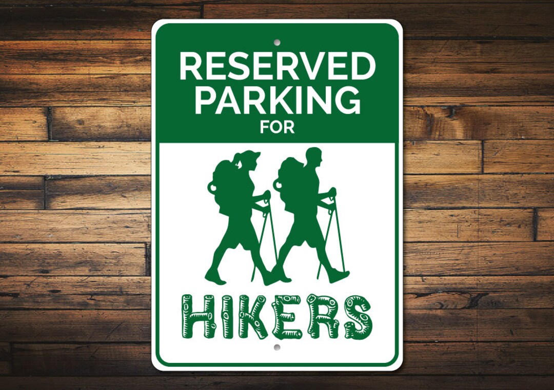 Hiker Gift, Hiker Parking Sign, Hiking Lover Gift, Hiking Decor, Hiker ...