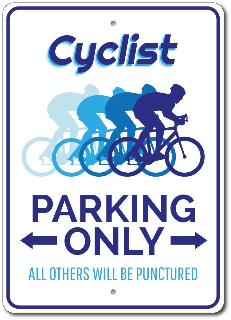Cyclist Gift Cyclist Parking Sign Cyclist Decor Cyclist - Etsy