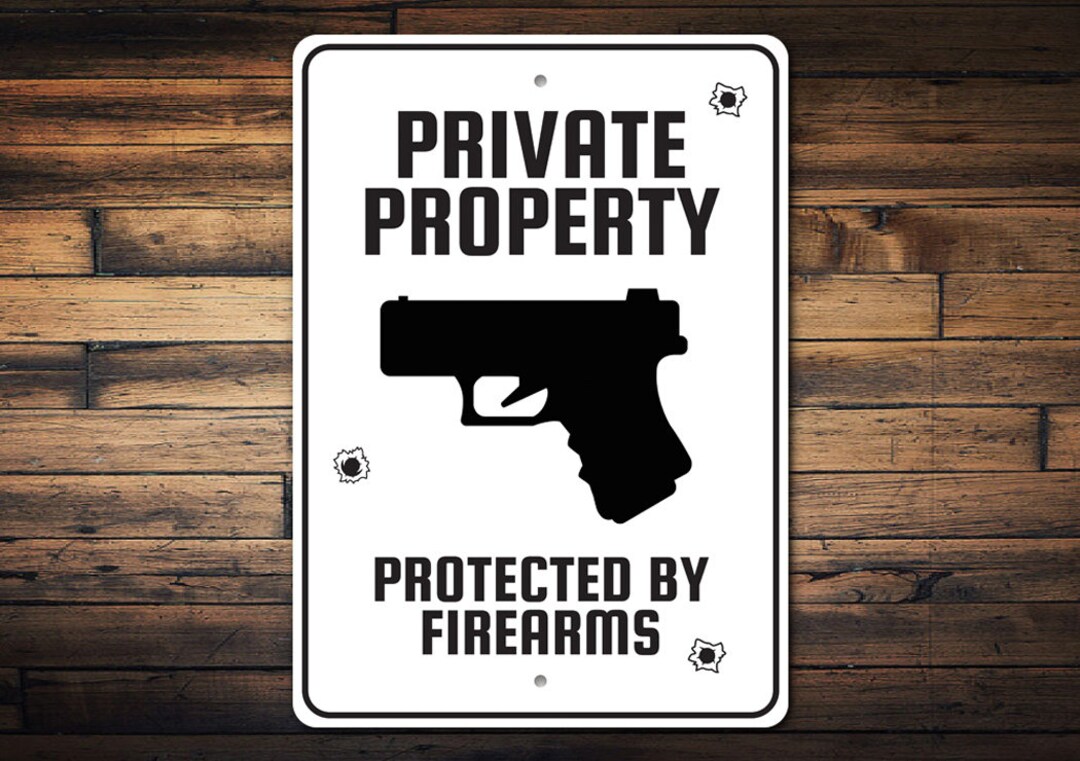 Private Property, Firearm Protected, 2nd Amendment Sign, Amendment ...