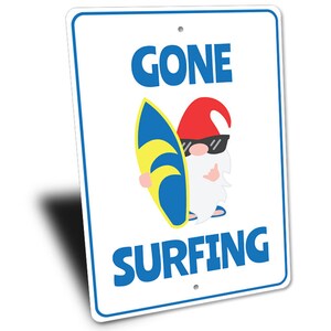 Gone Surfing Sign, Gnome Surfing, Surfer Sign, Beach Lovers, Beach Sign ...
