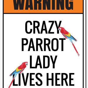 Parrot Sign, Parrot Decor, Warning Sign, Parrot Lover Gift, Parrot ...