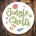 Jingle Shells Sign, Jingle Bells Sign, Custom Christmas Decor, Decor ...