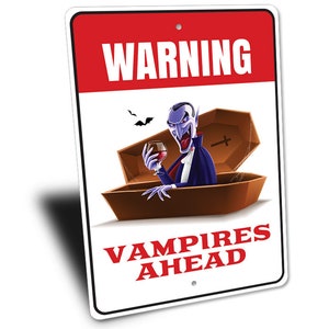 Vampires Ahead Sign, Vampires Sign, Vampire Nights, Scary Vampire Sign ...