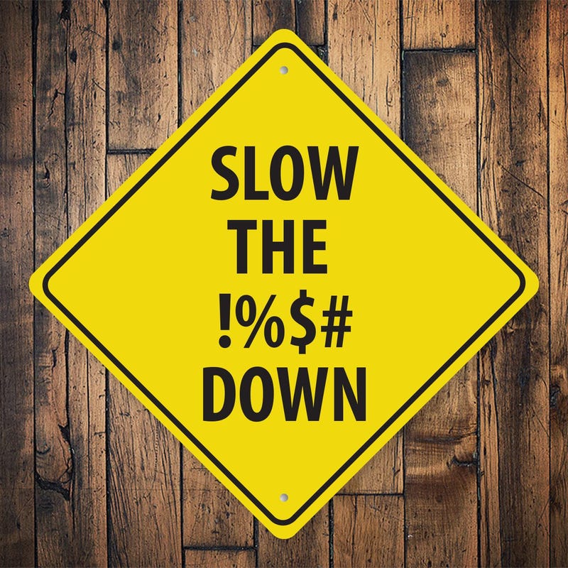 Slow Down Signs - Etsy