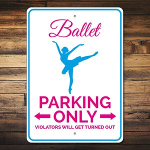 Ballerina Gift, Ballet Parking Sign, Ballet Decor, Ballet Gift, Ballet ...