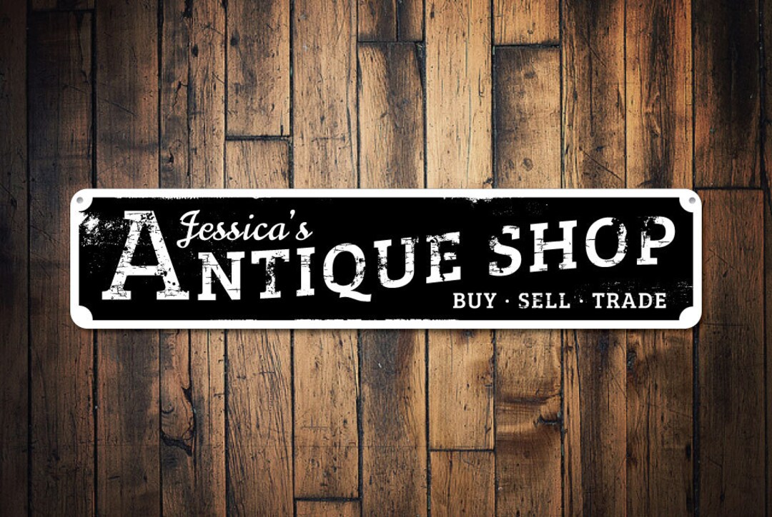 Antique Shop Sign, Buy Sell Trade Sign, Store Name Sign, Custom Antique ...