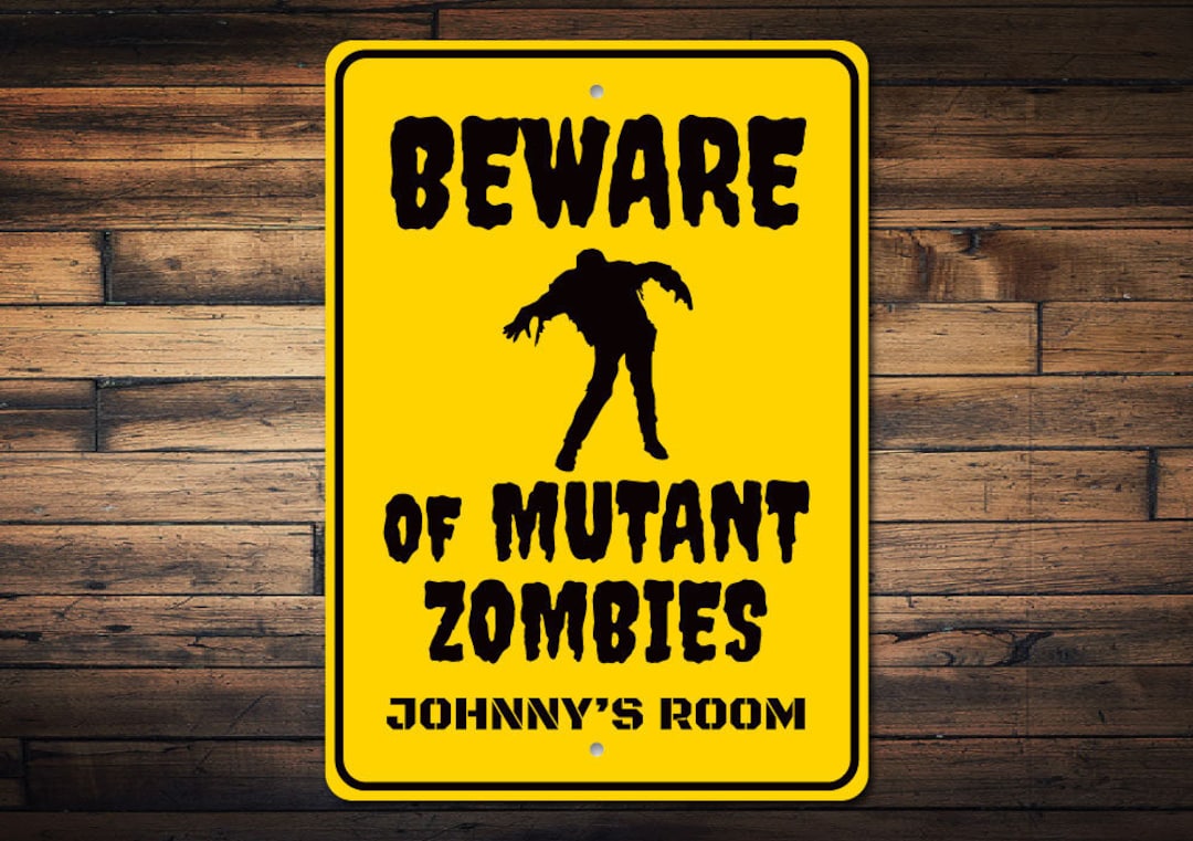 Zombie Room Sign, Custom Zombie Lover Sign, Beware Zombie Sign, Beware ...