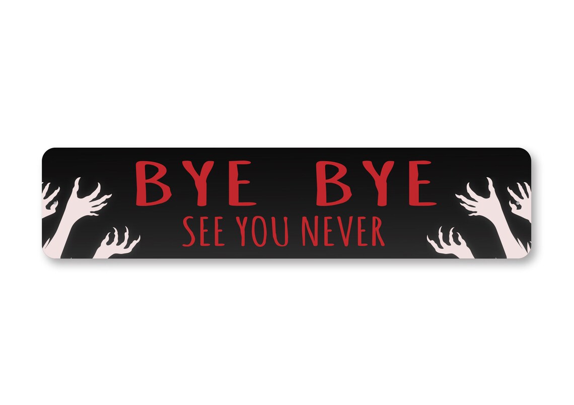 Bye Bye Exit Sign, Scary Exit Sign, Exit Decor, Decor for Halloween ...