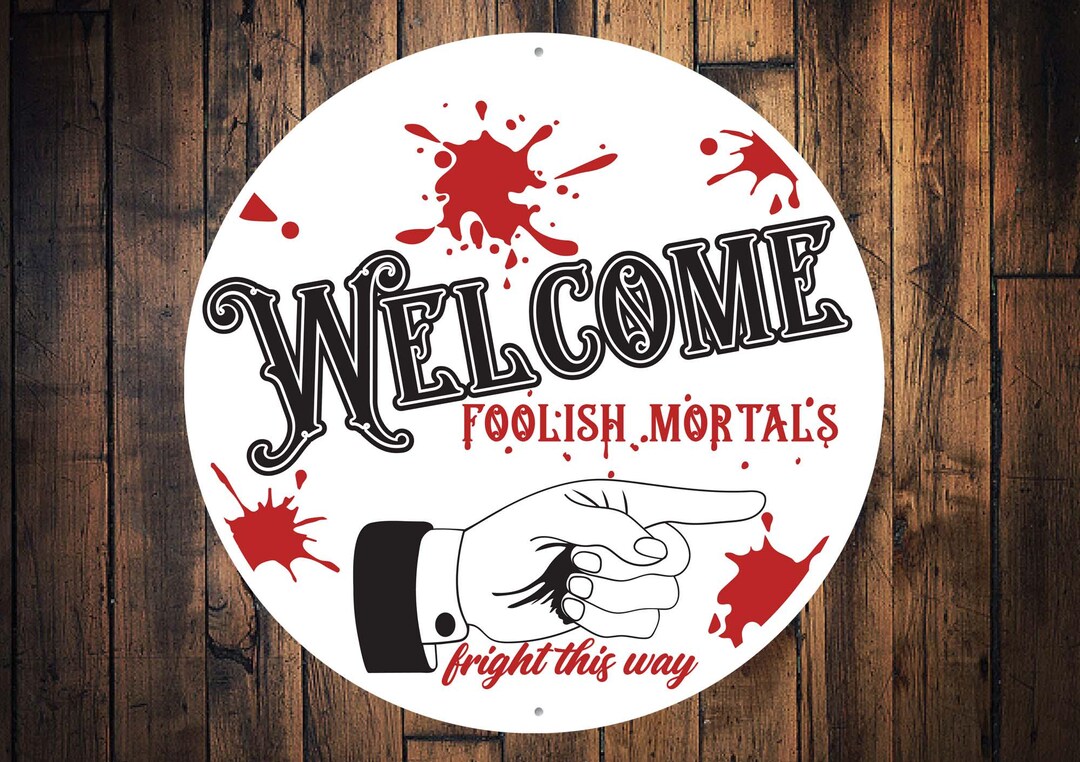 Welcome Foolish Mortals Sign, Halloween Wreath Signs, Front Door Wreath ...