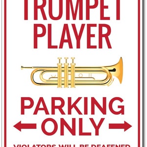 Trumpet Player Parking Sign, Trumpet Player Sign, Trumpet Player Gift ...