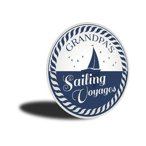 Custom Sailing Sign, Sailing Voyages, Sailing Decor, Grandpas Sail Boat ...
