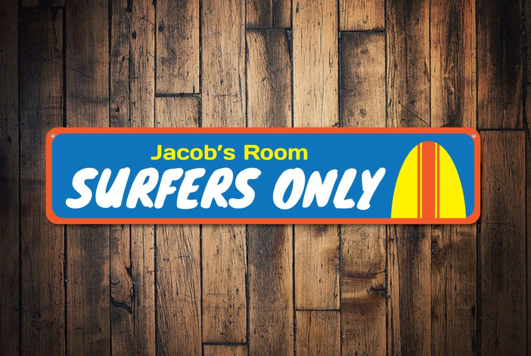 Surfers Only Sign, Personalized Kid Room Beach Decor, Custom Child Name ...