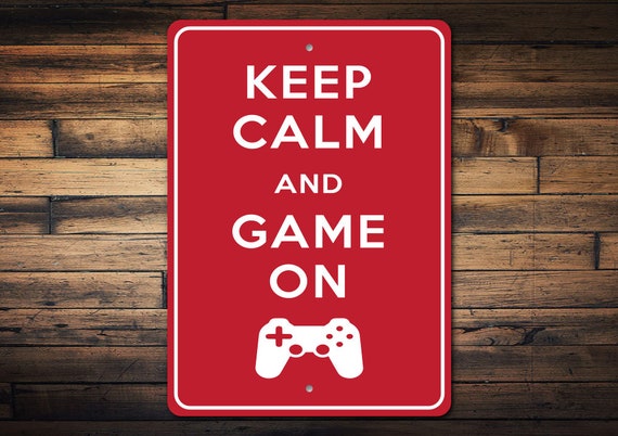 Keep Calm Game On Sign Gaming Room Decor Sign For Gamers | Etsy